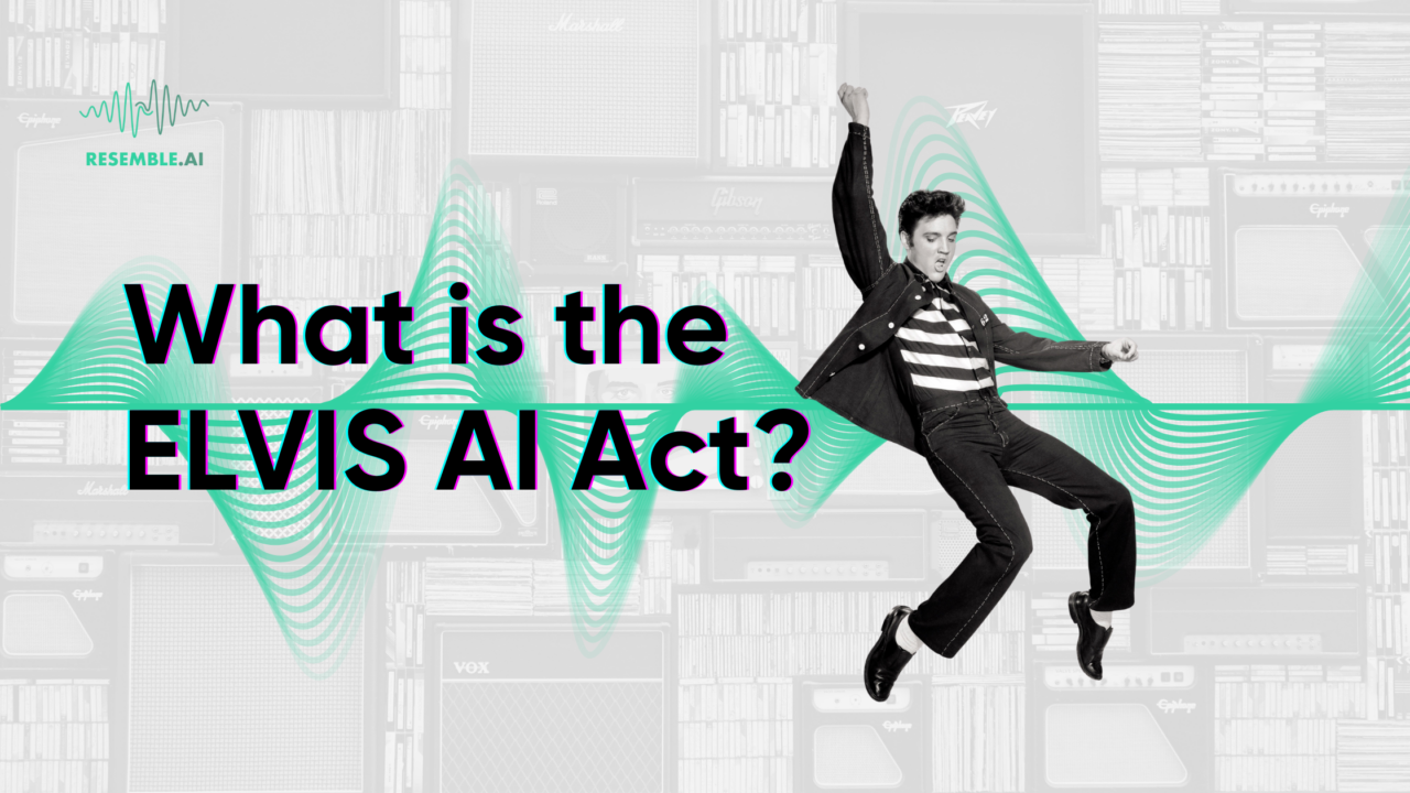 What is the Elvis AI Act? | Resemble AI