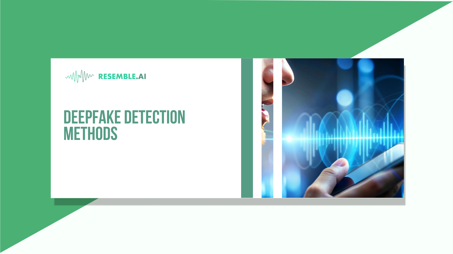 Deepfake Detection Methods: A Comprehensive Guide to Spotting Fakes